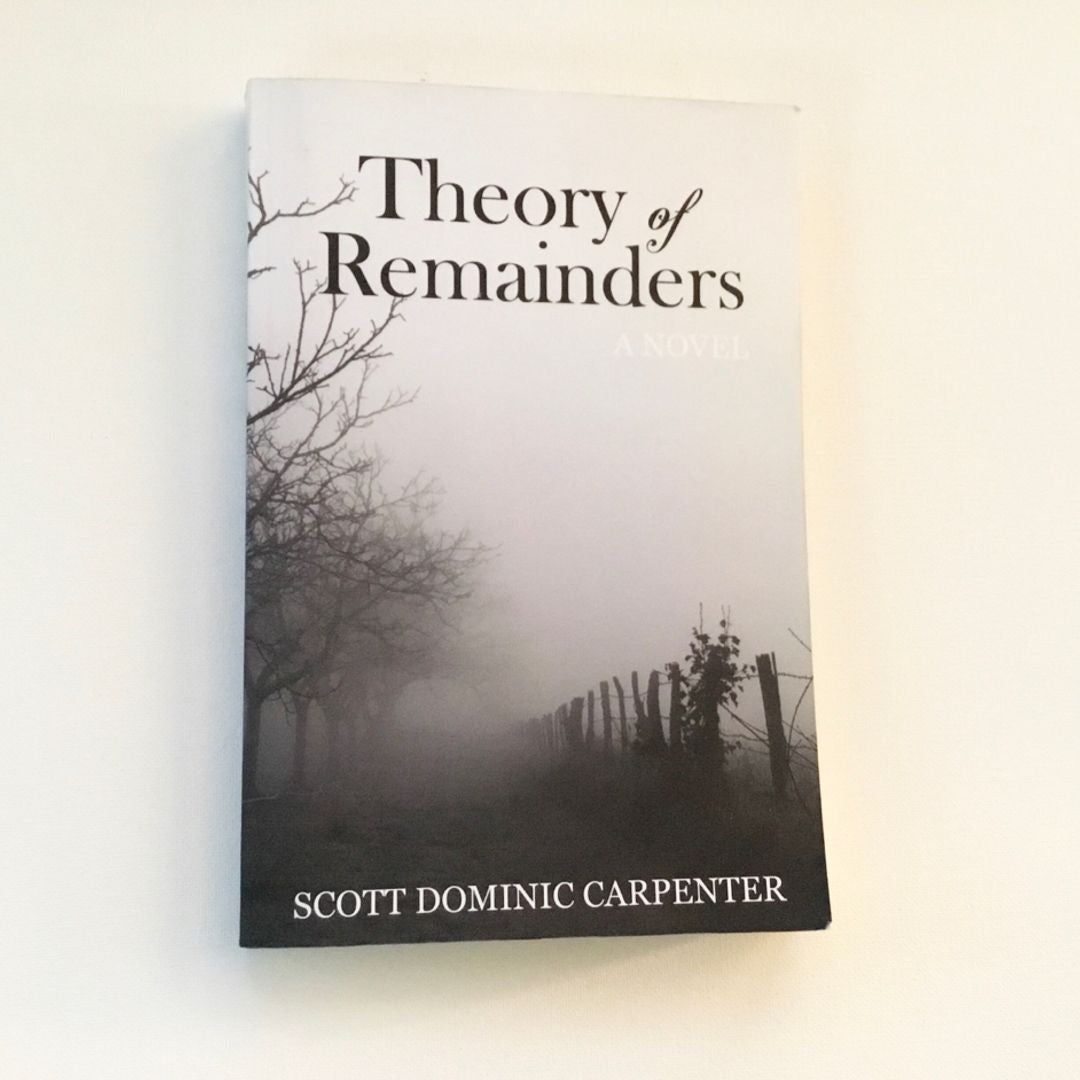 Theory of Remainders by Scott Dominic Carpenter