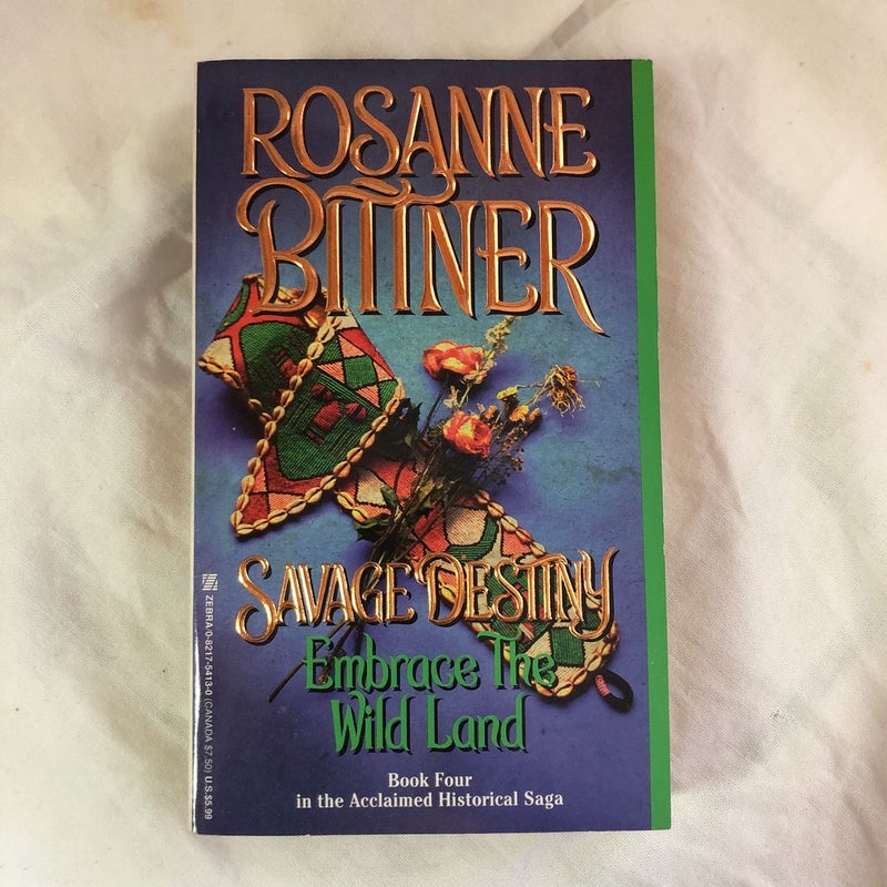 Embrace the Wild Land by Rosanne Bittner