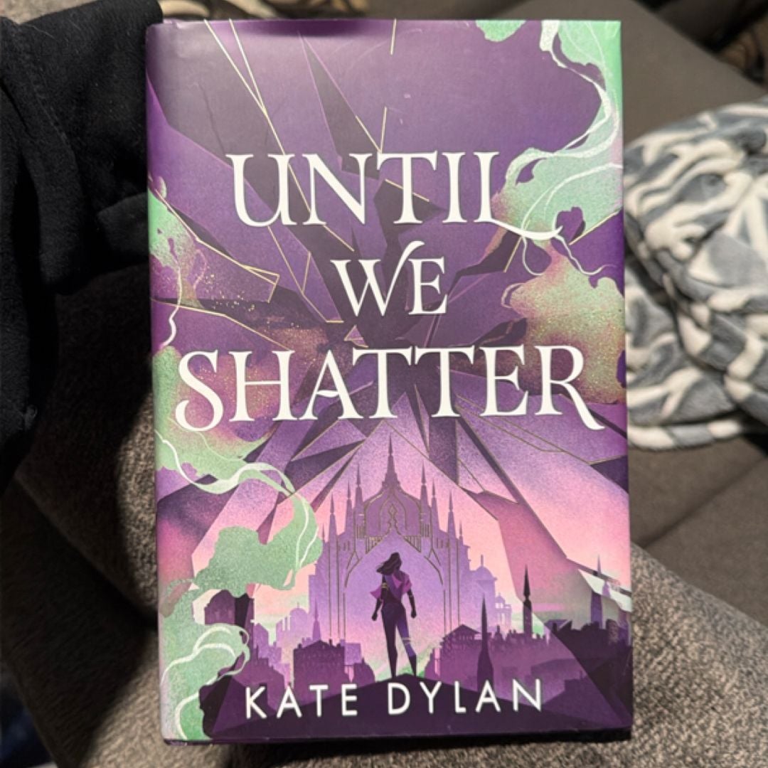 Until We Shatter by Kate Dylan, Hardcover | Pangobooks