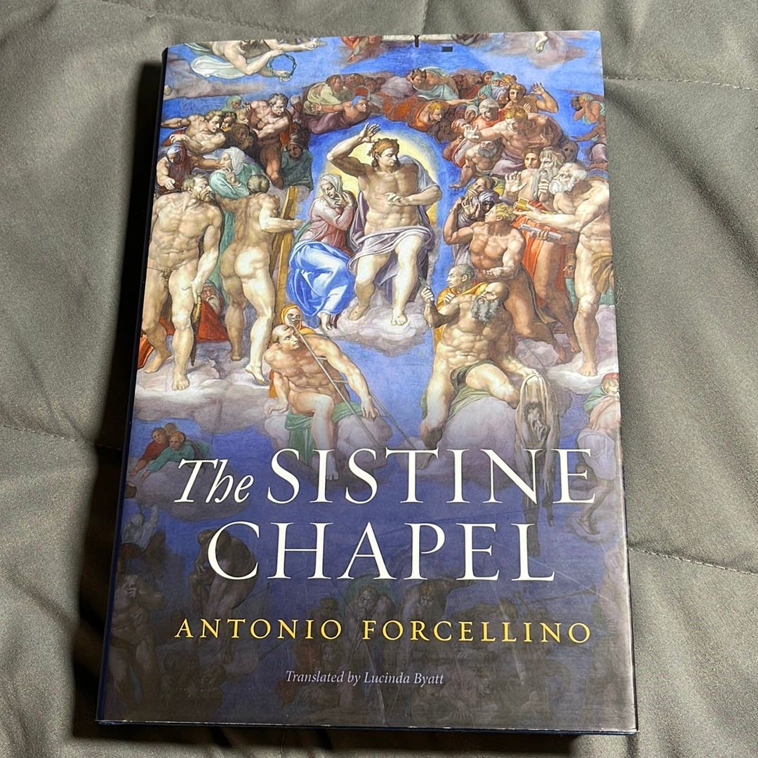 The Sistine Chapel by Antonio Forcellino, Lucinda Byatt