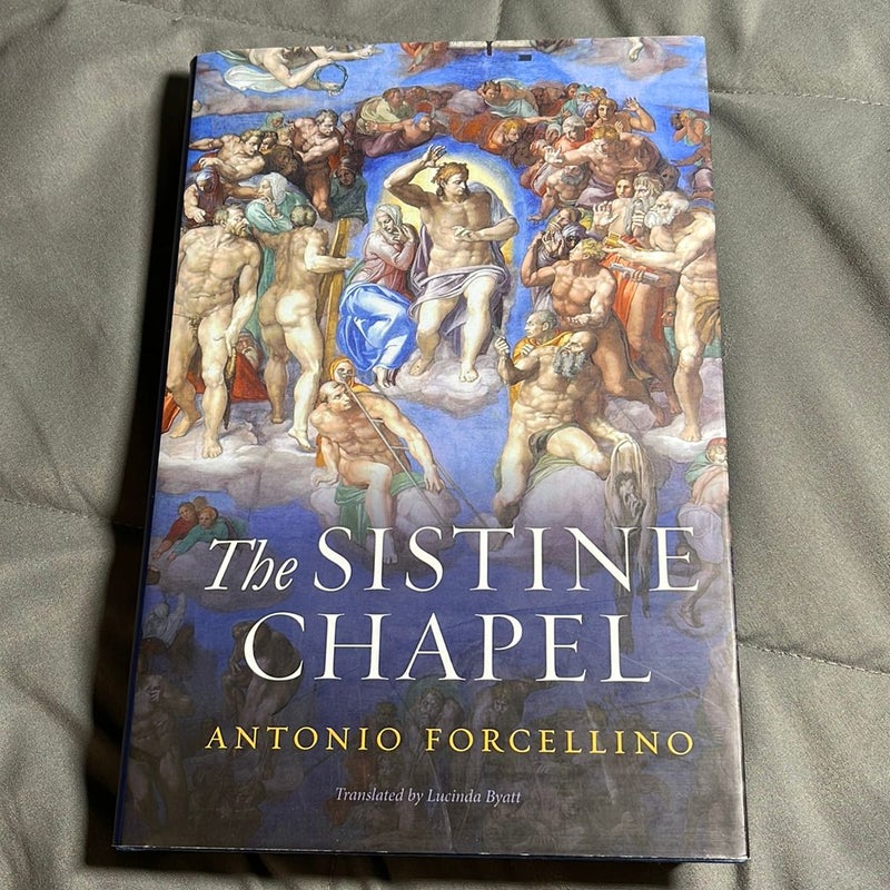 The Sistine Chapel by Antonio Forcellino, Lucinda Byatt