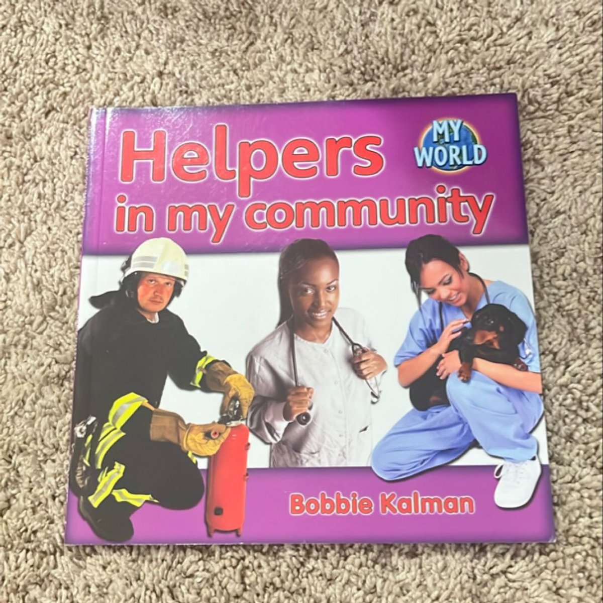 Helpers in My Community by Bobbie Kalman