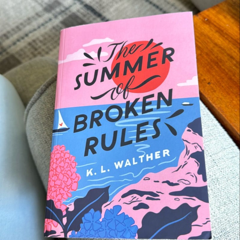 The Summer of Broken Rules by K. L. Walther