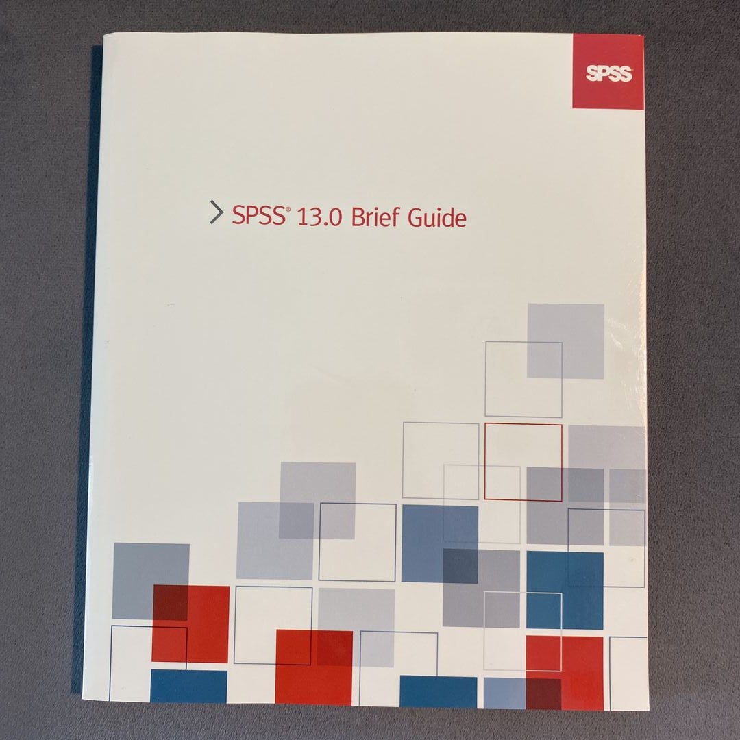 SPSS 13. 0 Brief Guide by SPSS Inc. Staff
