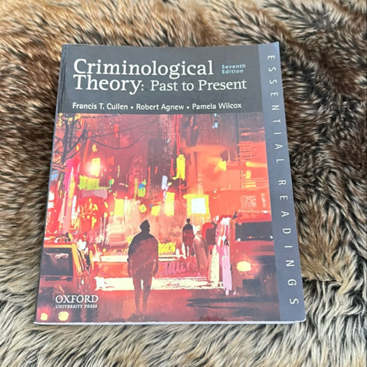 Criminological Theory: Past to Present by Francis T. Cullen, Robert ...