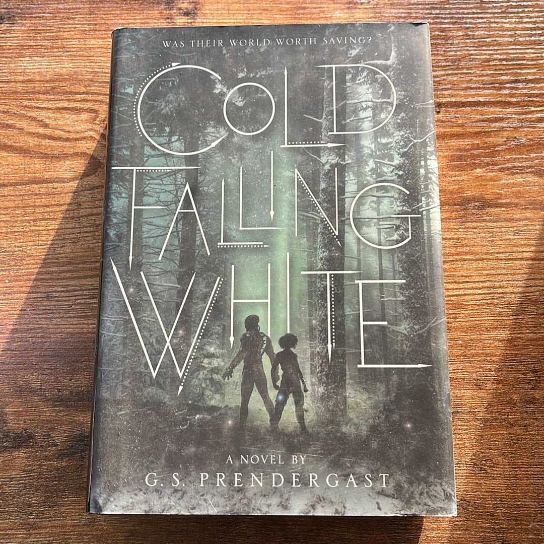 Cold Falling White by G. S. Prendergast