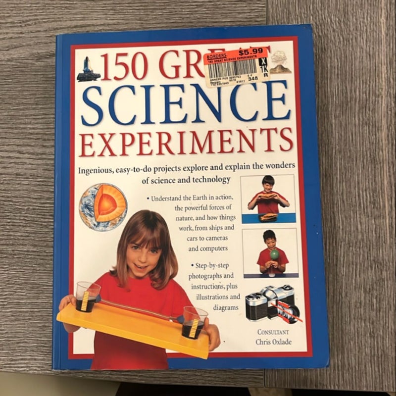 150 Great Science Experiments by Chris Oxlade, Rasha Elsaeed