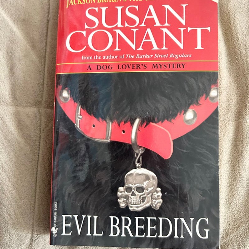 Evil Breeding by Susan Conant