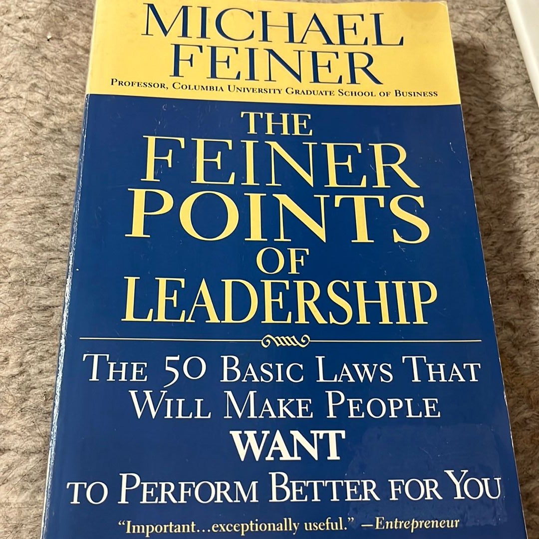 The Feiner Points of Leadership by Michael Feiner