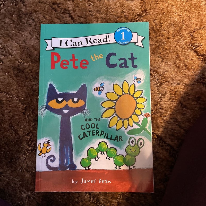 Pete the Cat and the Cool Caterpillar