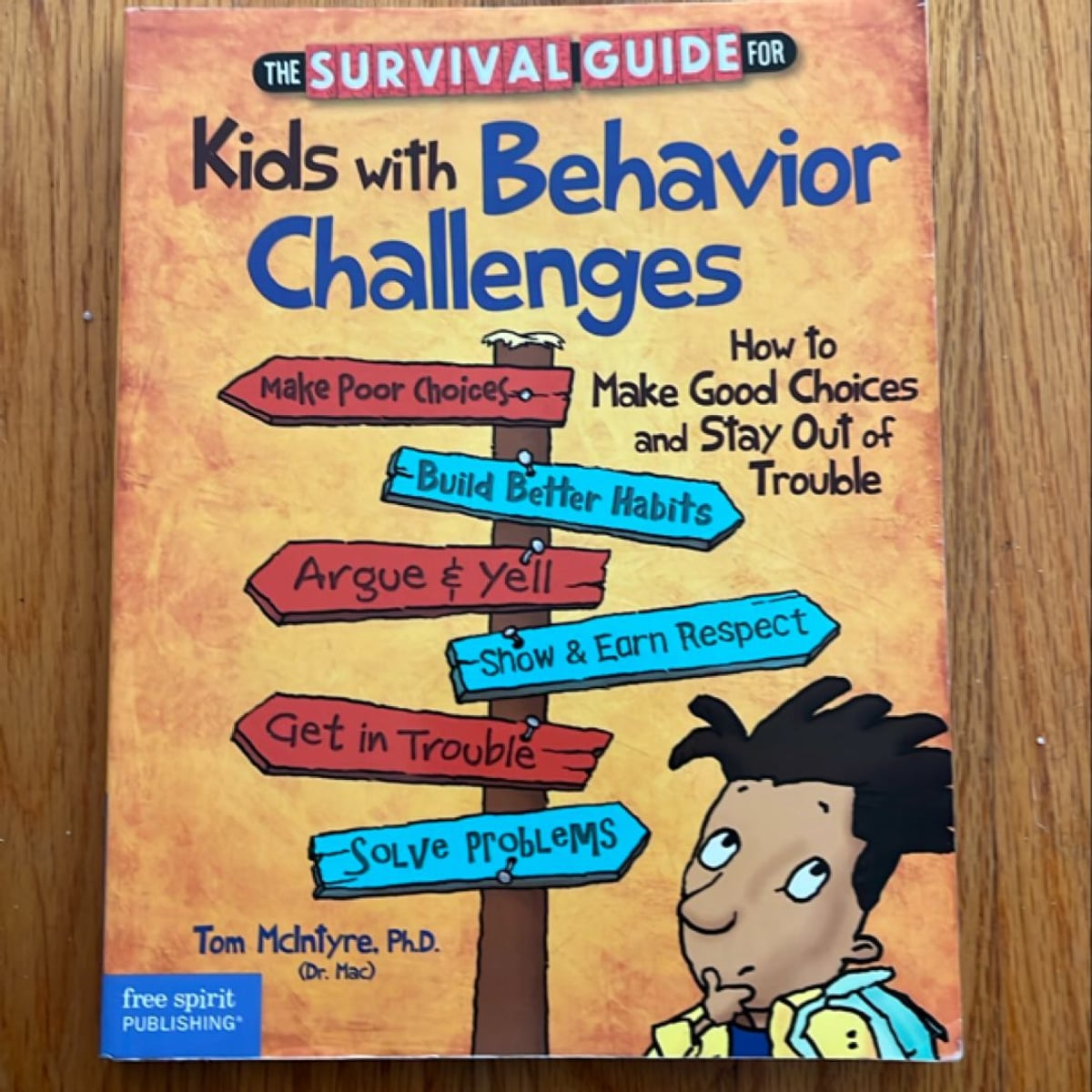 The Survival Guide for Kids with Behavior Challenges by Thomas McIntyre