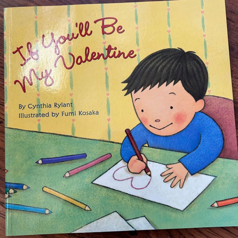 If You'll Be My Valentine by Cynthia Rylant