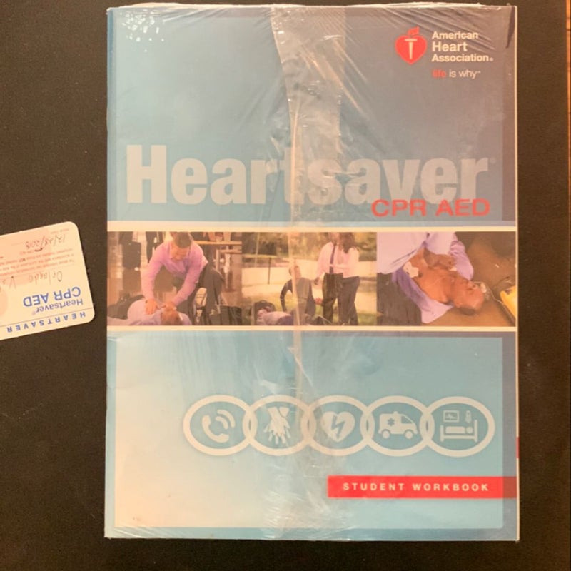 Heartsaver CPR AED Student Workbook by American Heart Association Staff