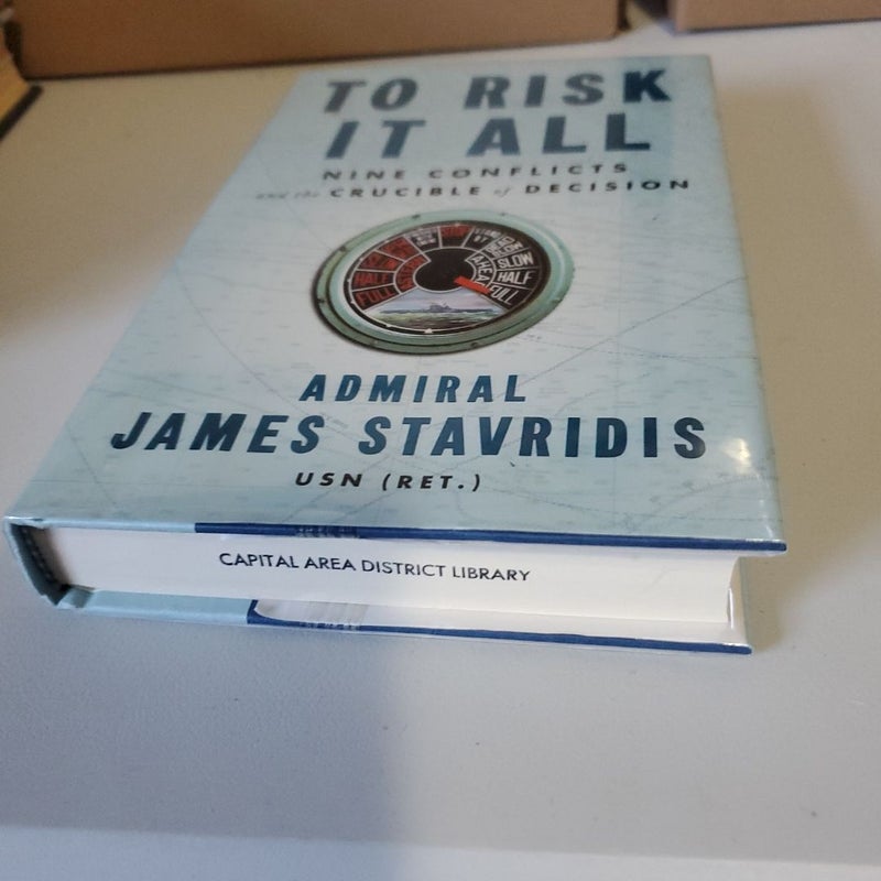To Risk It All by James Stavridis