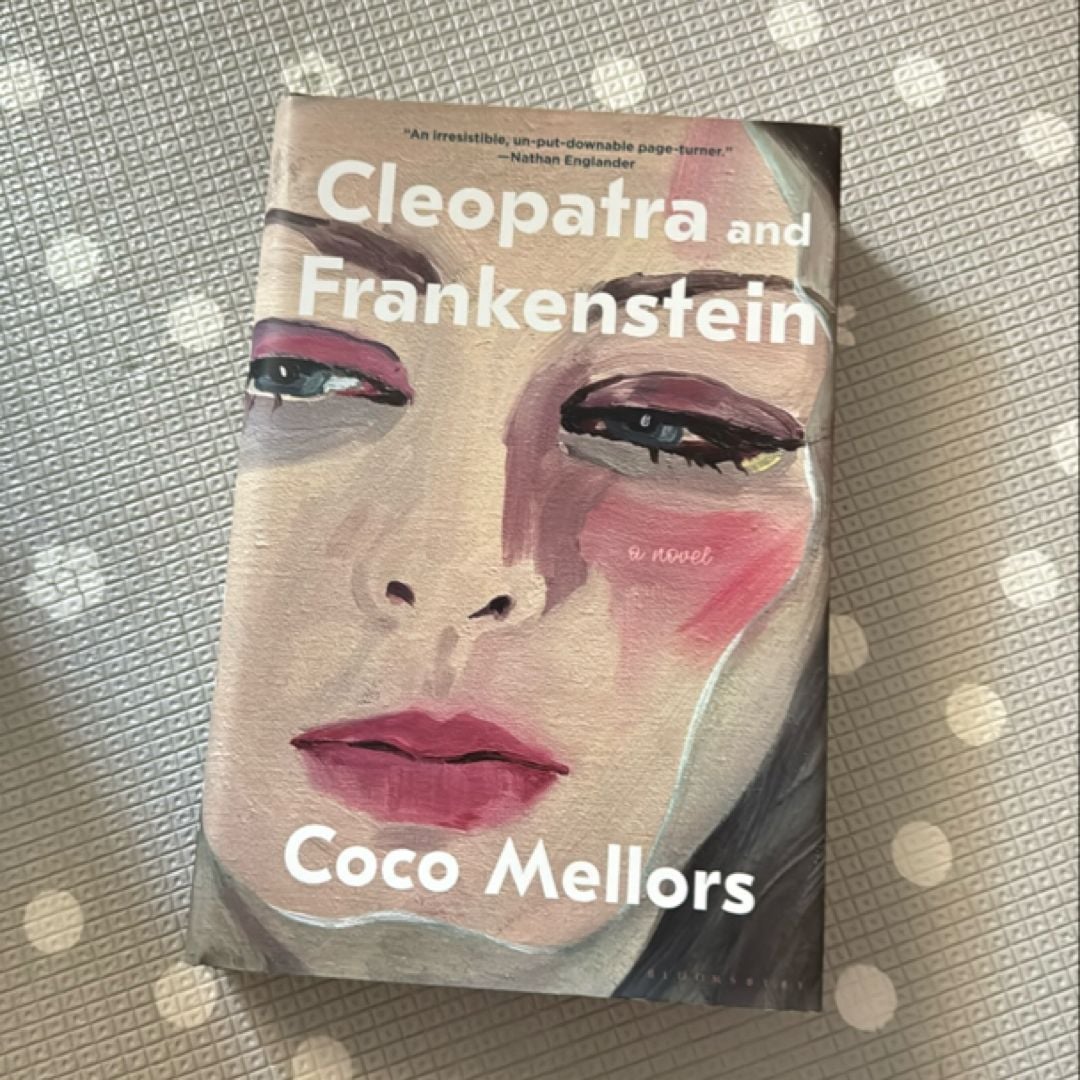 Cleopatra and Frankenstein by Coco Mellors, Hardcover | Pangobooks