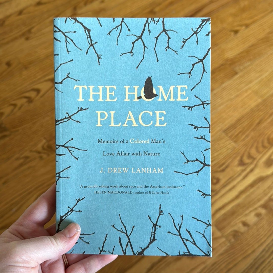 The Home Place by J. Drew Lanham