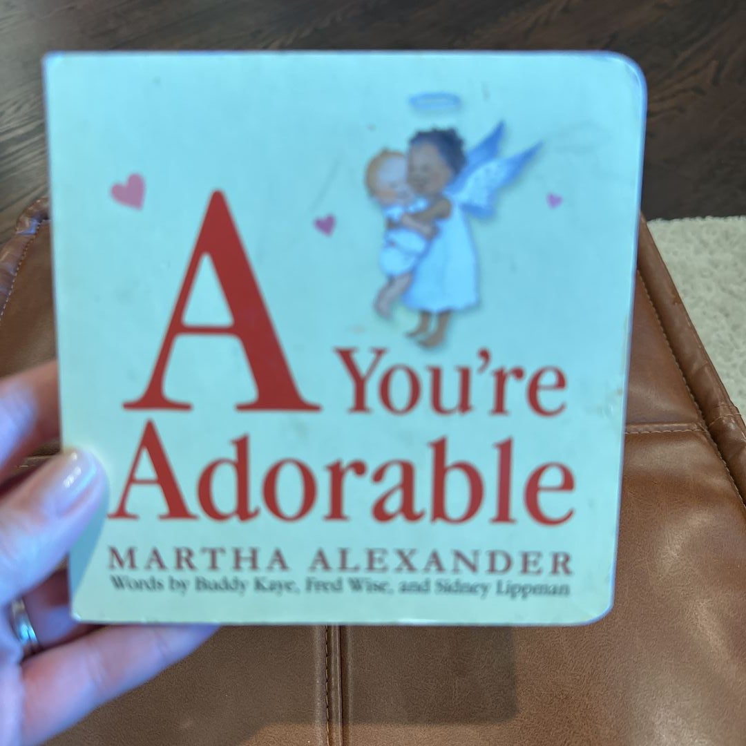 A You're Adorable by Buddy Kaye, Fred Wise, Sidney Lippman