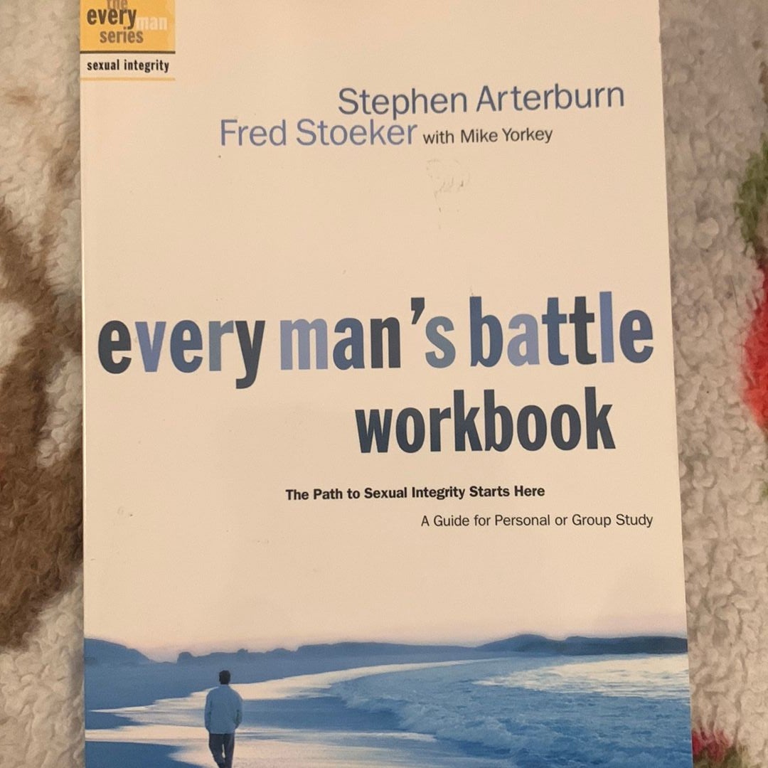 Every Man's Battle Workbook by Stephen Arterburn, Paperback | Pangobooks