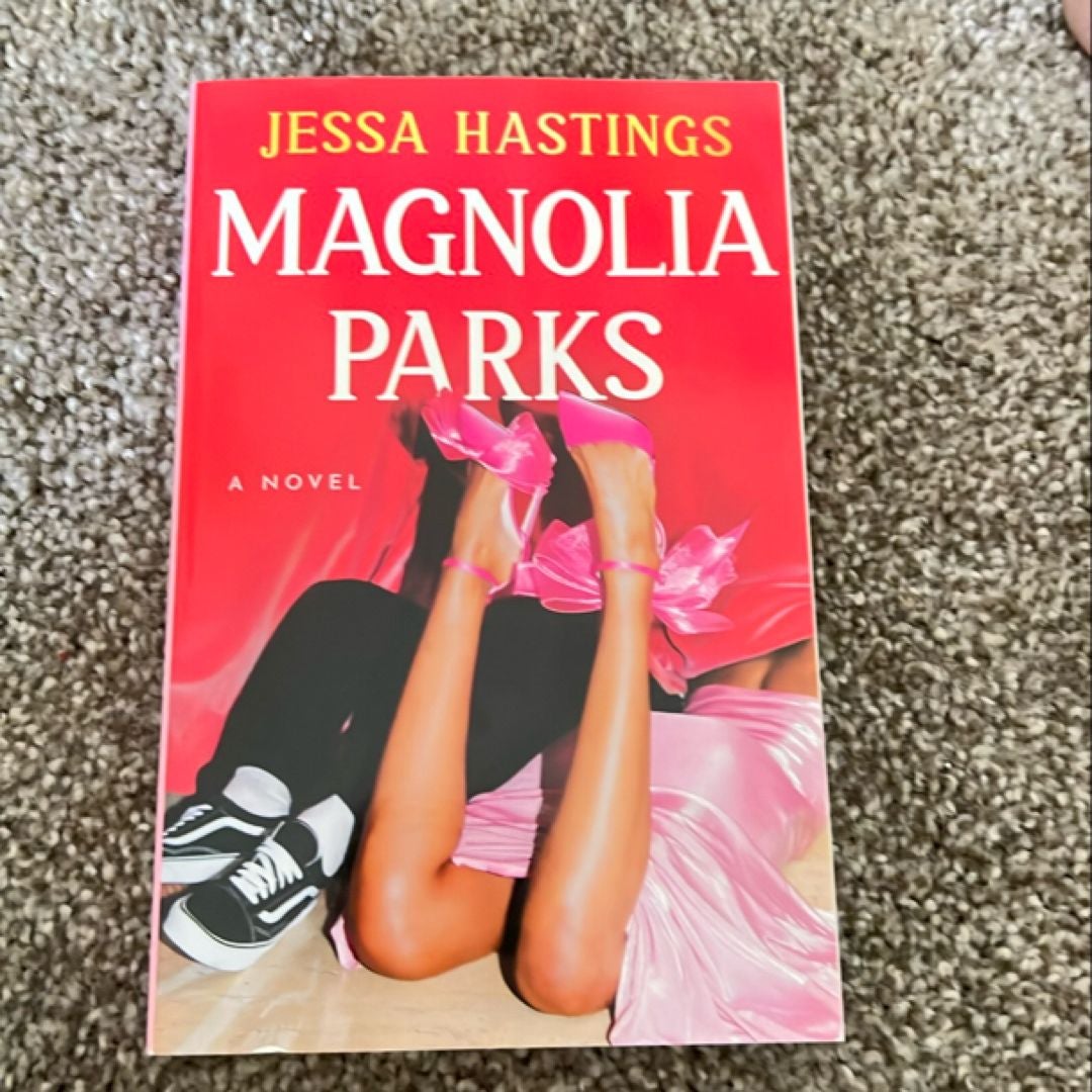 Magnolia Parks by Jessa Hastings
