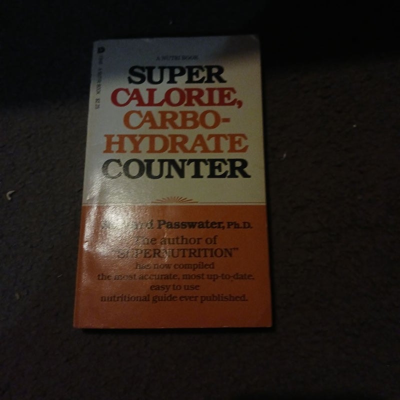 Super Calorie Carbohydrate Counter by Richard Passwater, Paperback ...