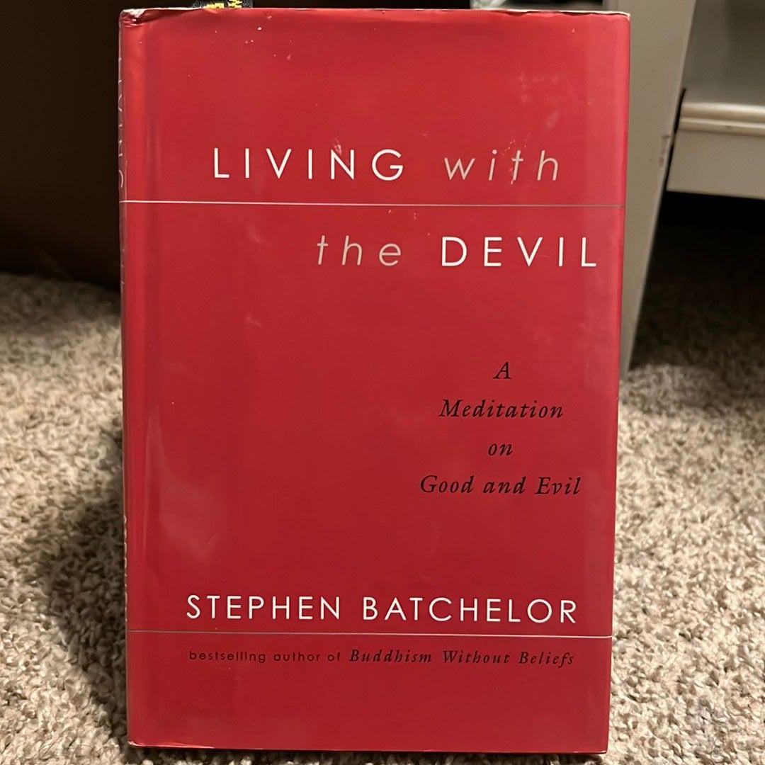 Living with the Devil by Stephen Batchelor