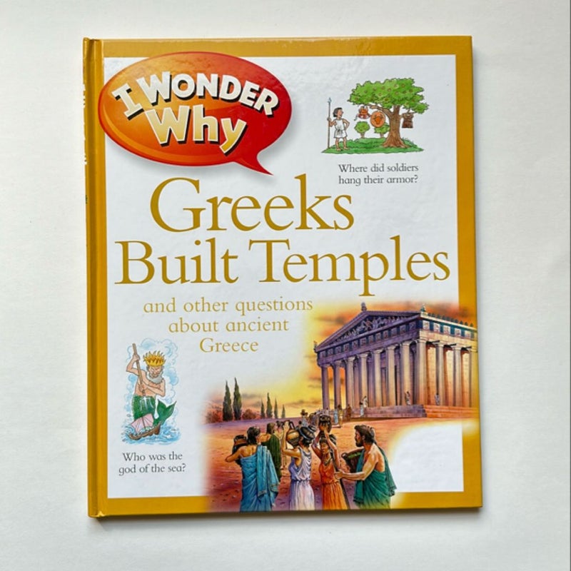 I Wonder Why Greeks Built Temples by Fiona MacDonald