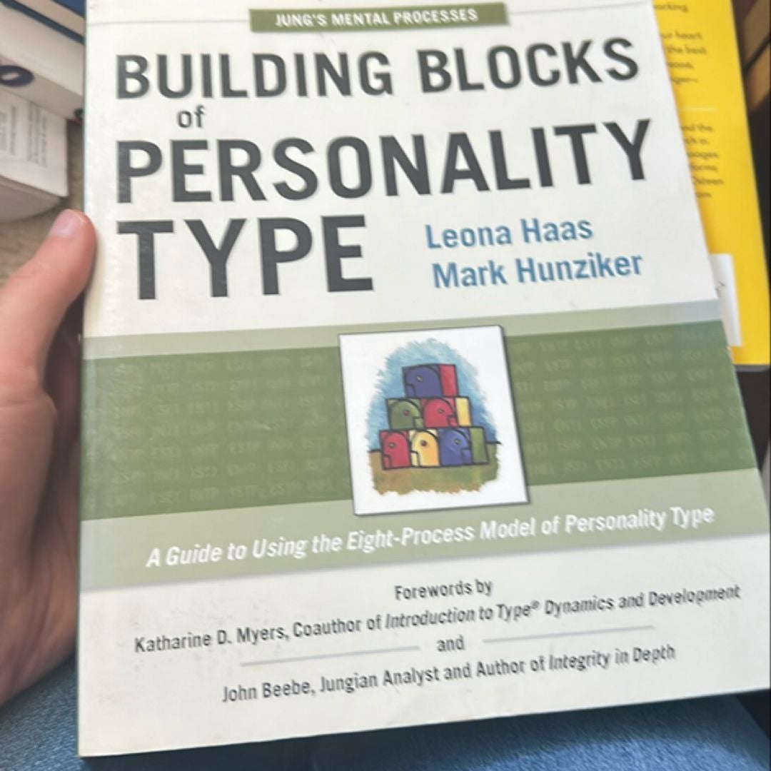 Building Blocks of Personality Type by Leona Haas, Mark Hunziker