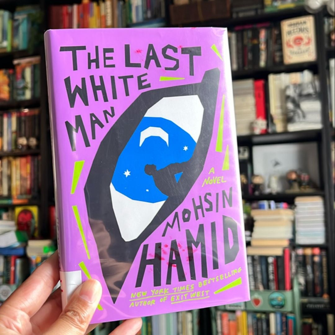The Last White Man by Mohsin Hamid
