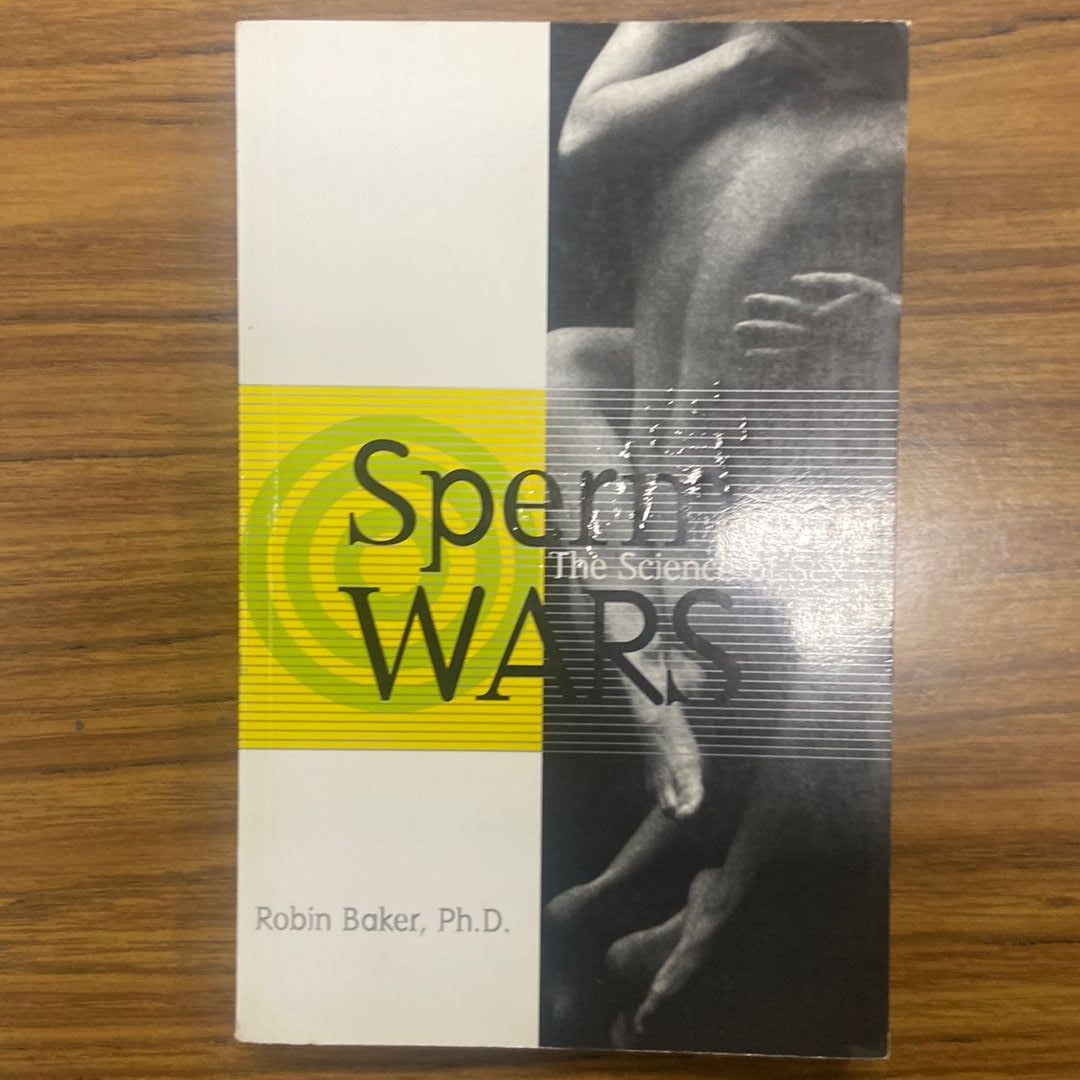 Sperm Wars by Robin Baker