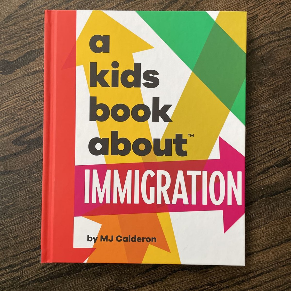 A Kids Book about Immigration by M. J. Calderon, Duke Stebbins