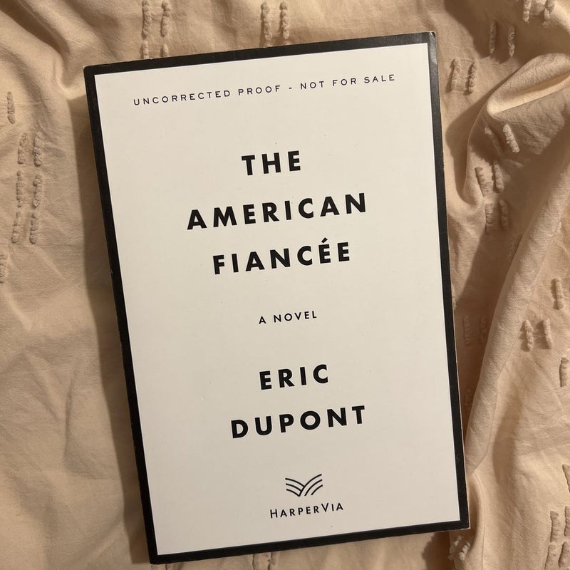 The American Fiancée by Eric Dupont