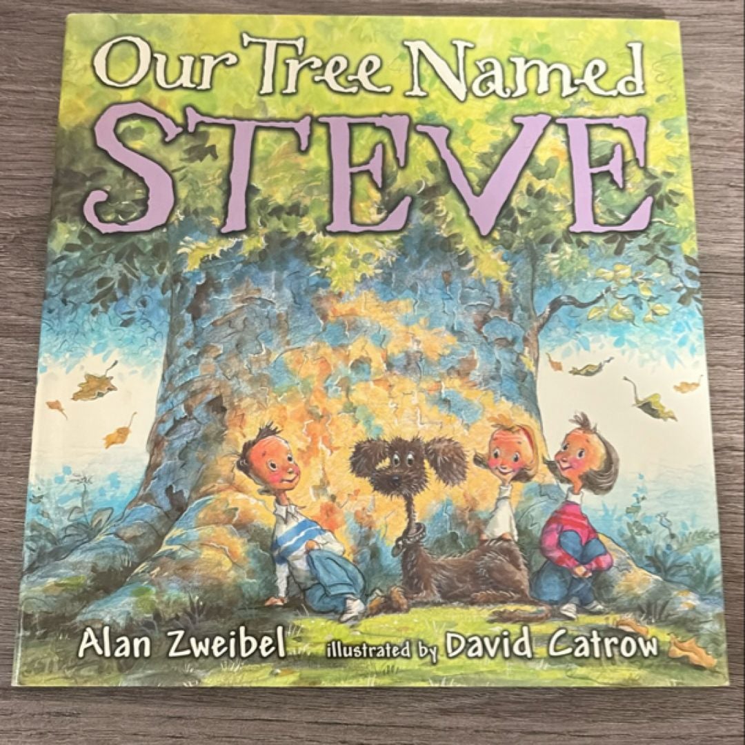 Our Tree Named Steve by Alan Zweibel