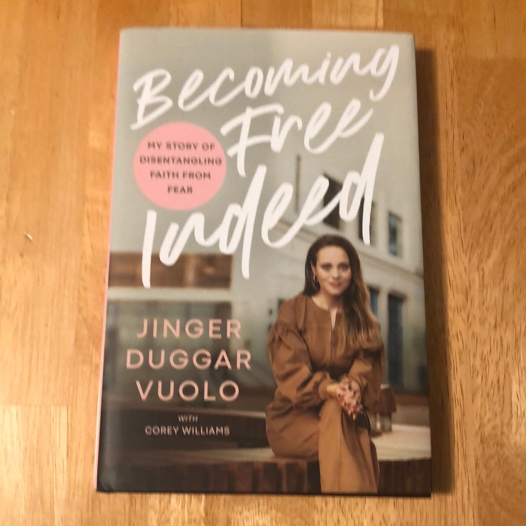 Becoming Free Indeed by Jinger Vuolo