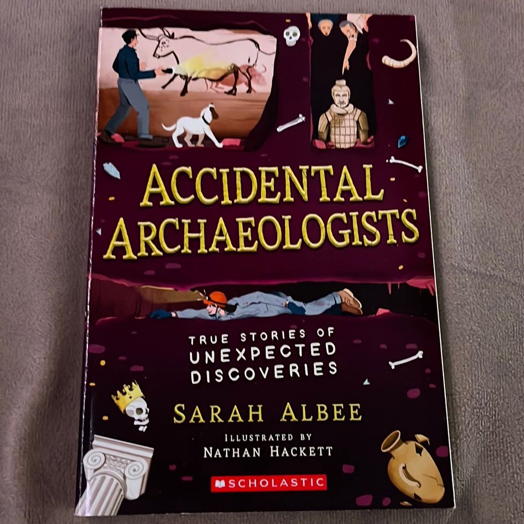 Accidental Archaeologists by Sarah Albee, Paperback | Pangobooks
