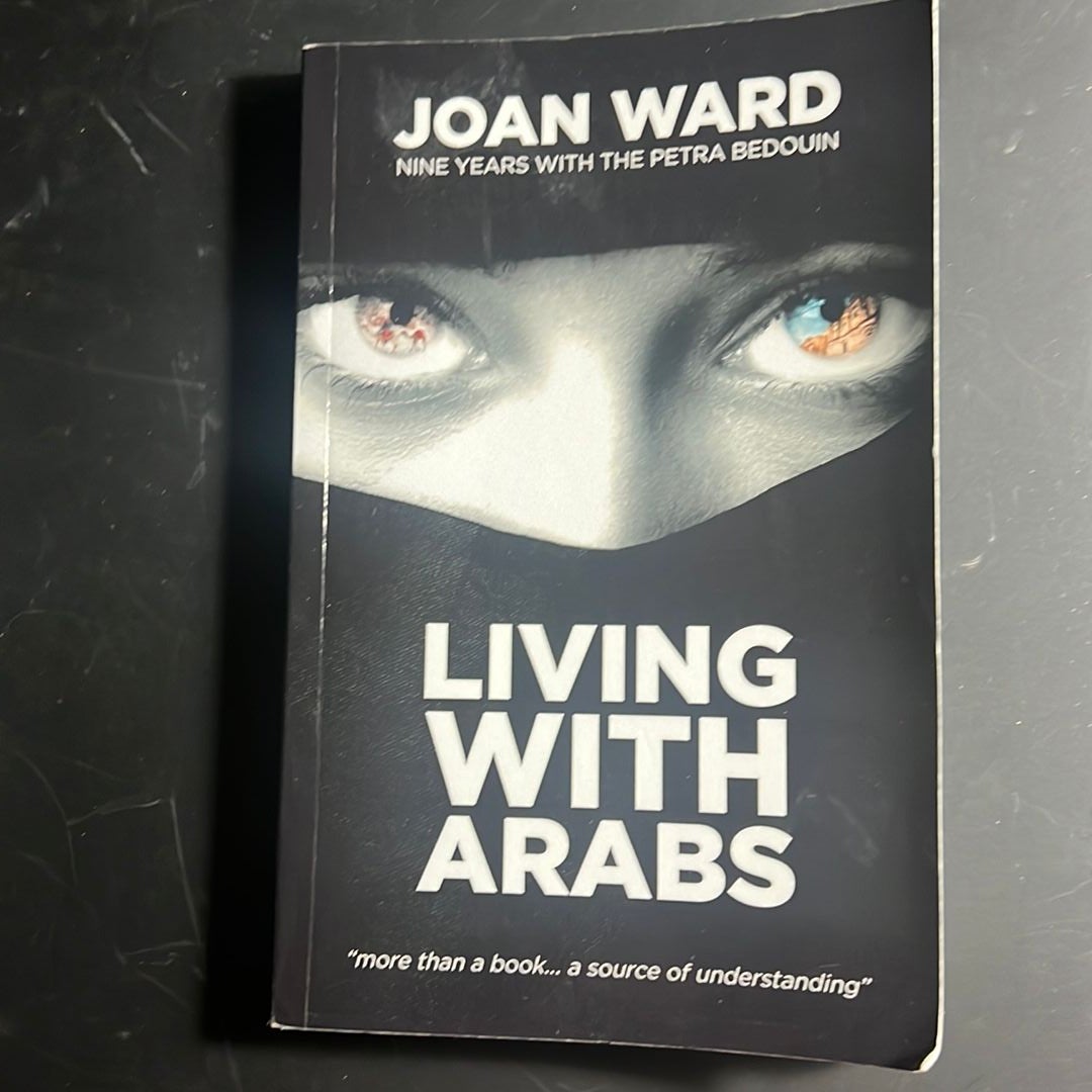 Living with Arabs by Joan Ward