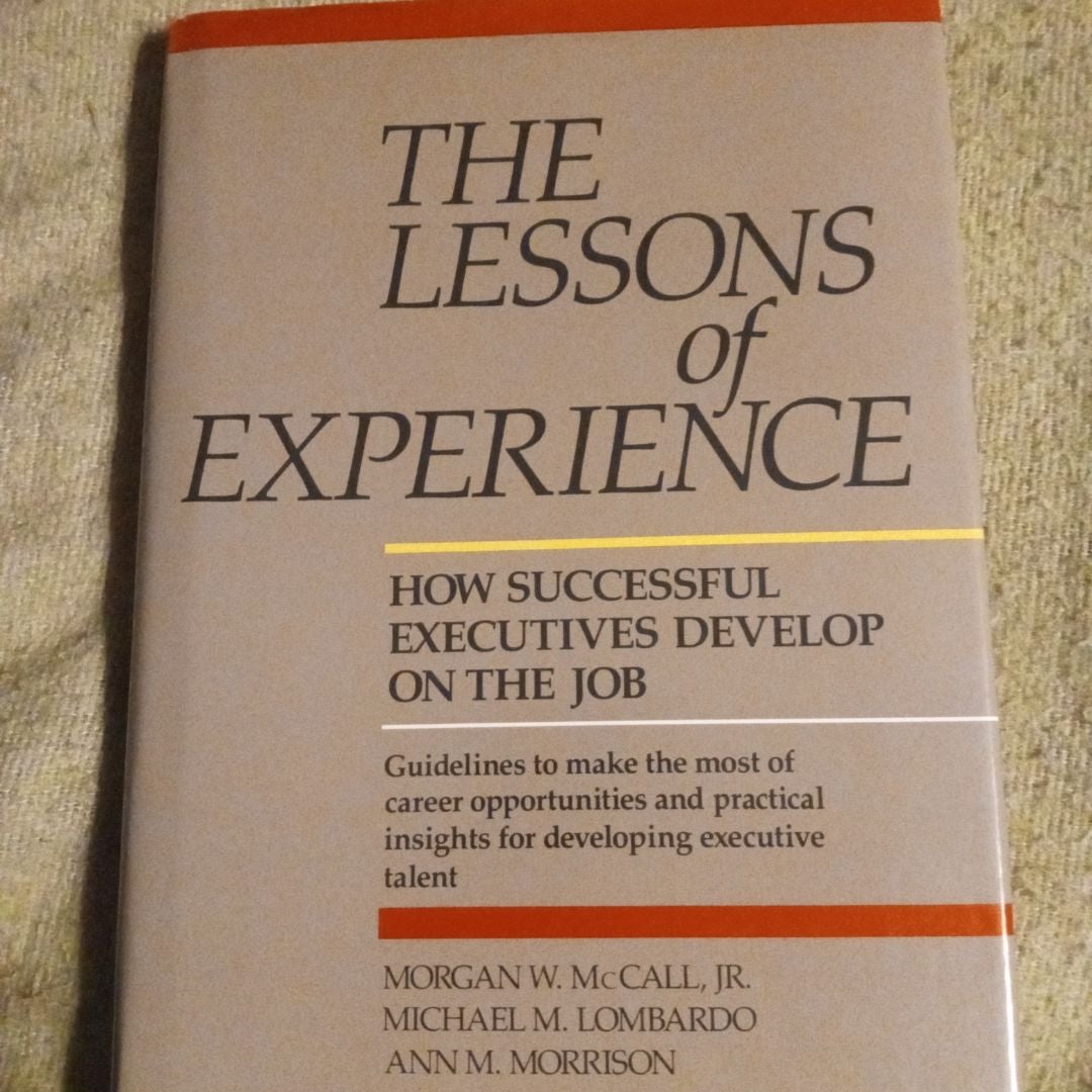 Lessons of Experience by Morgan W. Mccall