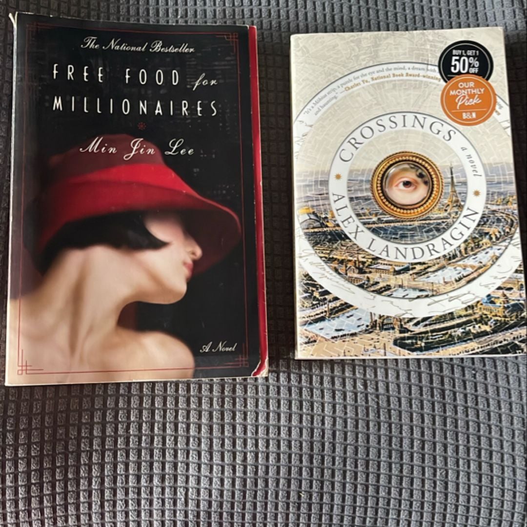 Free food for Millionaires and Crossing by Min Jin Lee and Alex ...