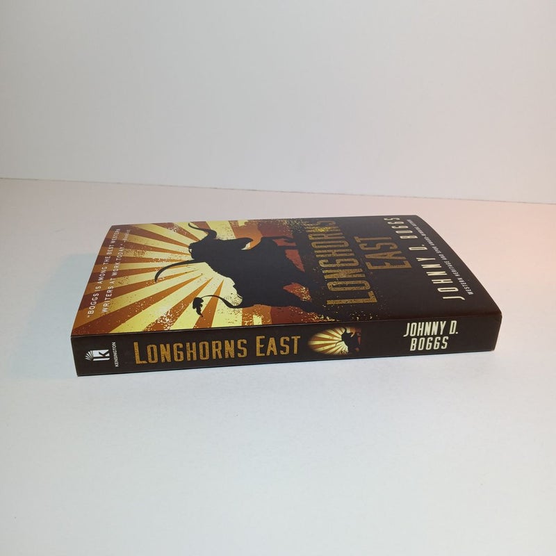 Longhorns East by Johnny D. Boggs