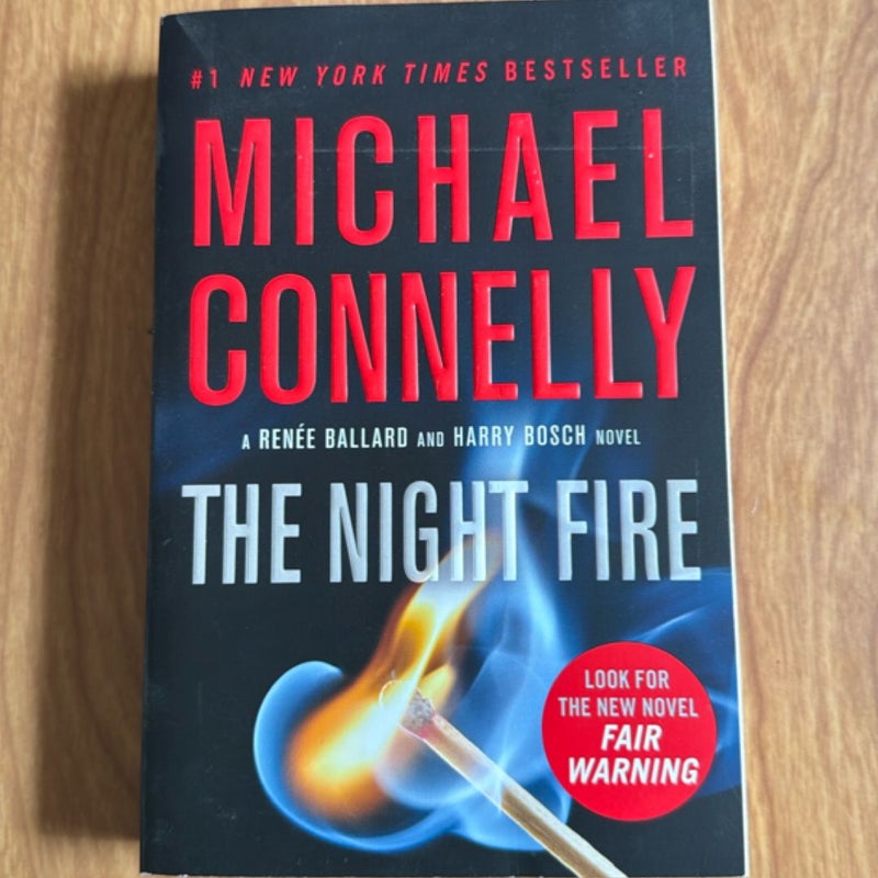 The Night Fire by Michael Connelly
