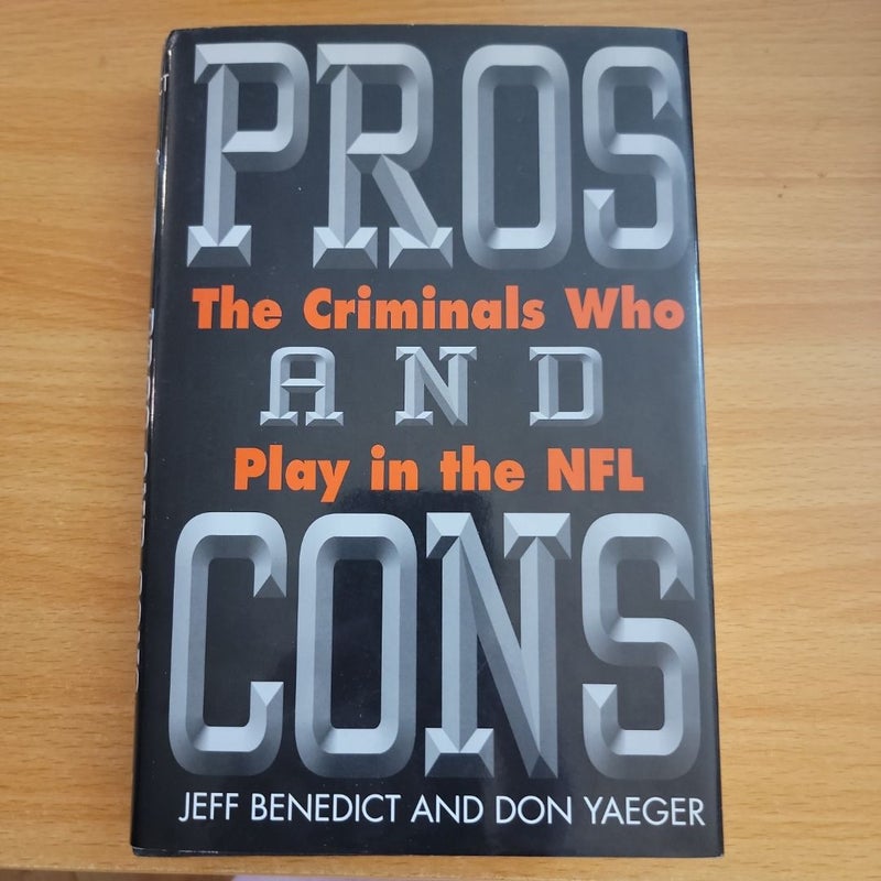 Pros and Cons by Jeff Benedict, Don Yaeger