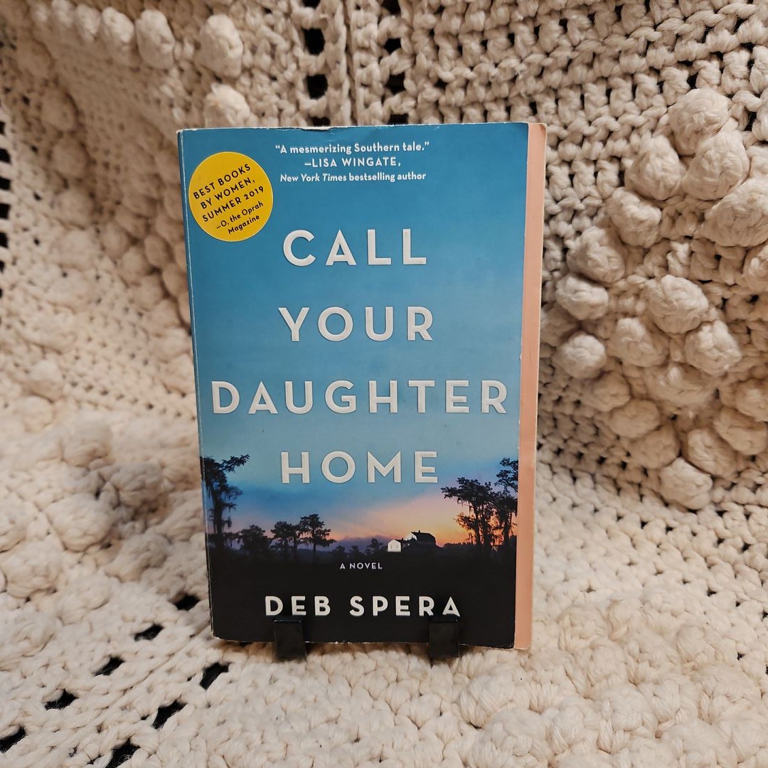 Call Your Daughter Home by Deb Spera