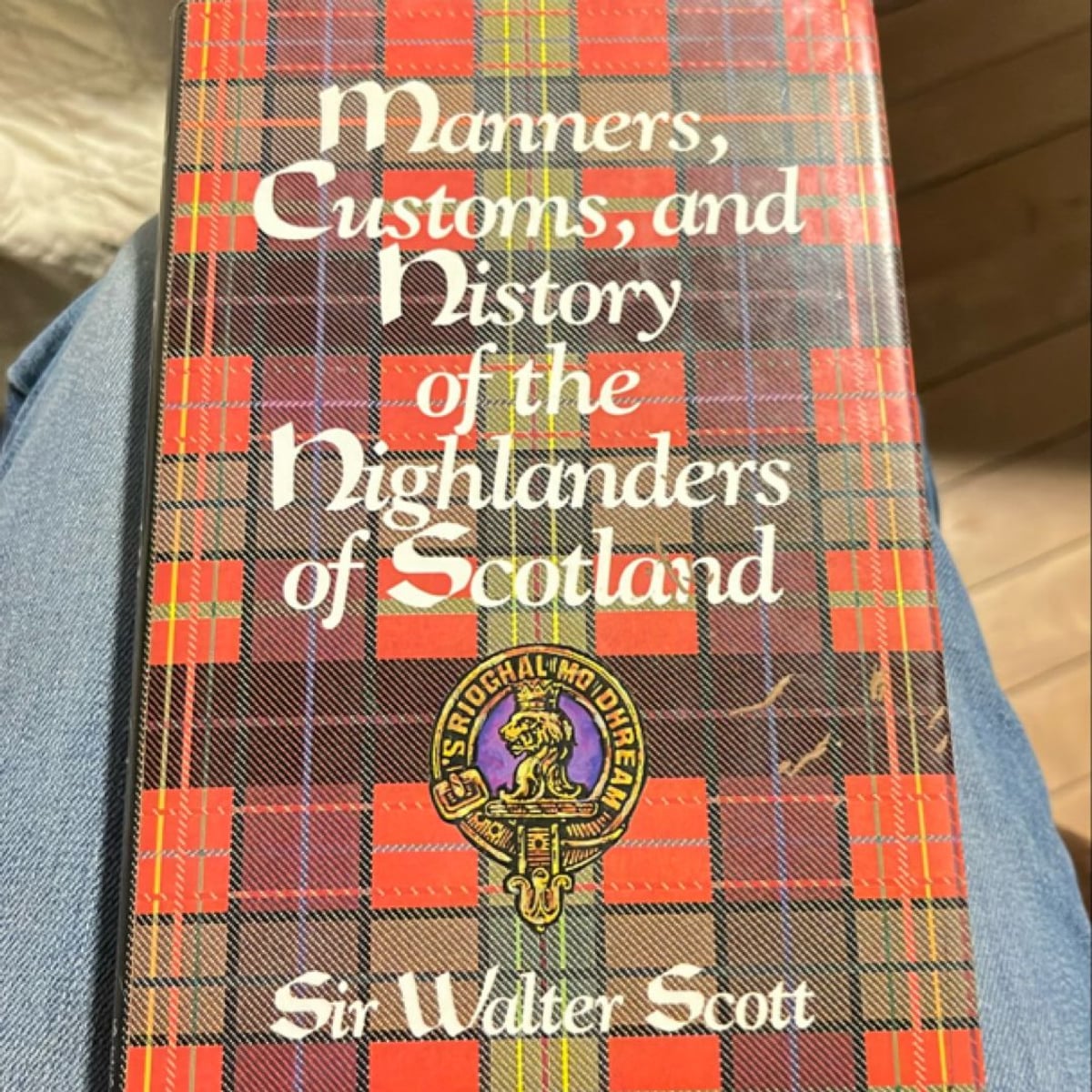 Manners, Customs and History of the Highlanders of Scotland by Sir ...