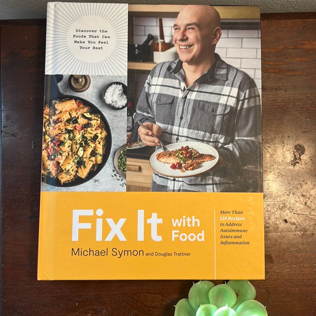 Fix It with Food by Michael Symon, Douglas Trattner