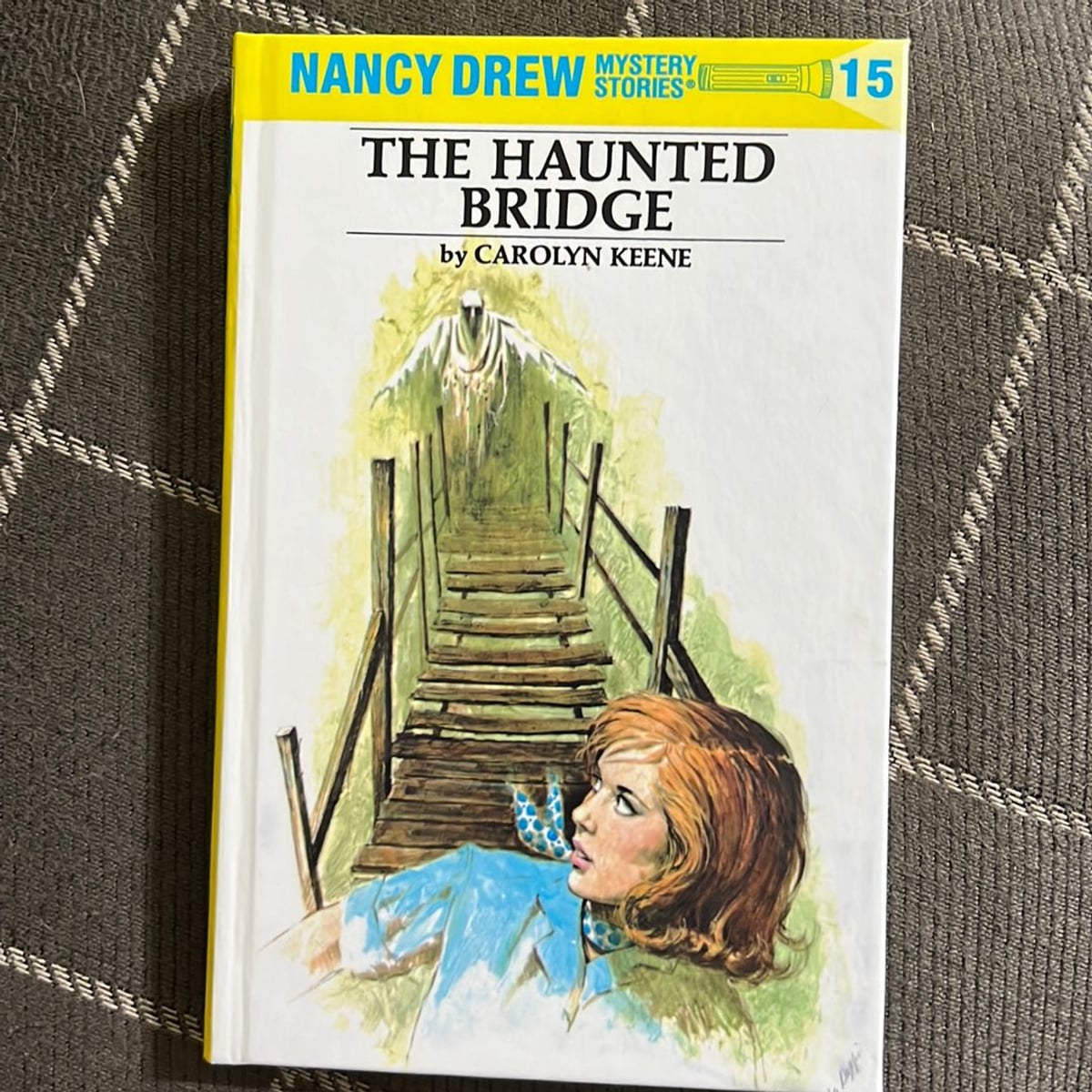 Nancy Drew 15: the Haunted Bridge by Carolyn Keene