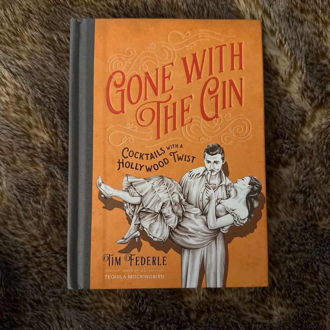 Gone with the Gin by Tim Federle