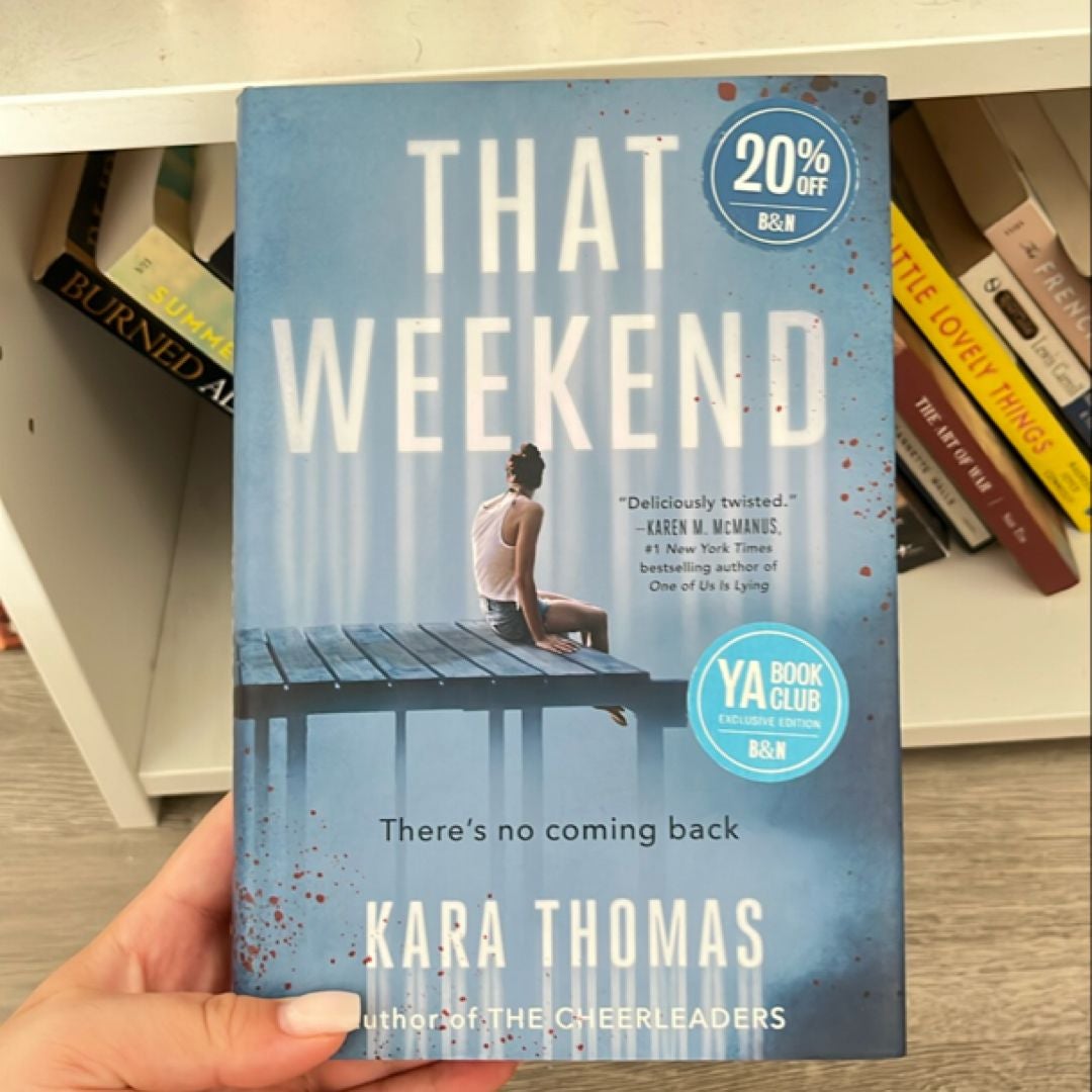 That Weekend by Kara Thomas, Hardcover | Pangobooks