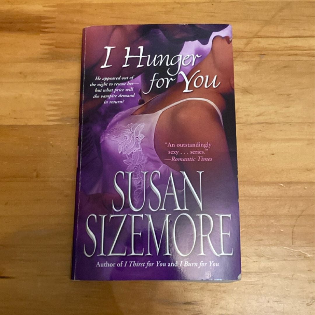 I Hunger for You by Susan Sizemore