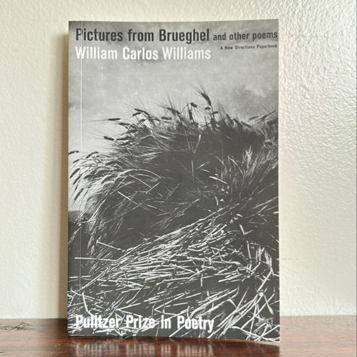 Pictures from Brueghel: Pulitzer Prize, Poetry by William Carlos. Williams