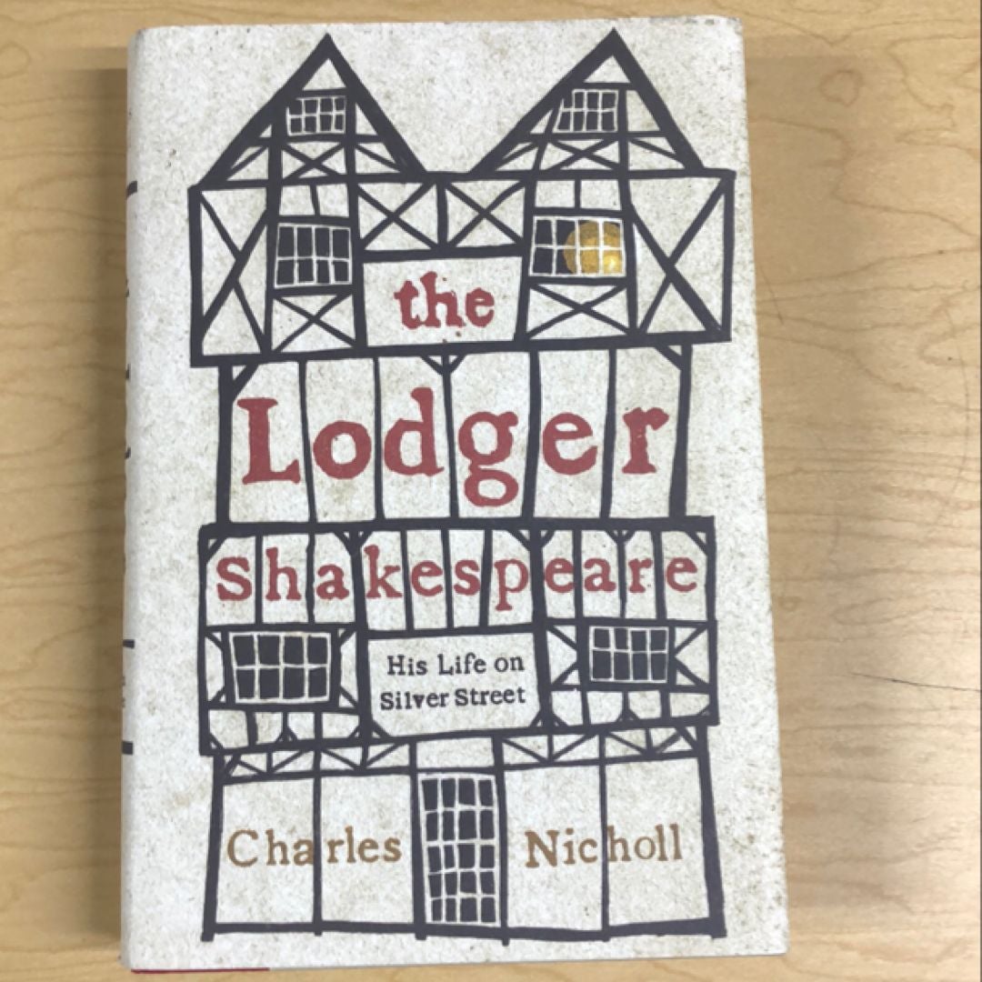 The Lodger Shakespeare by Charles Nicholl, Hardcover | Pangobooks