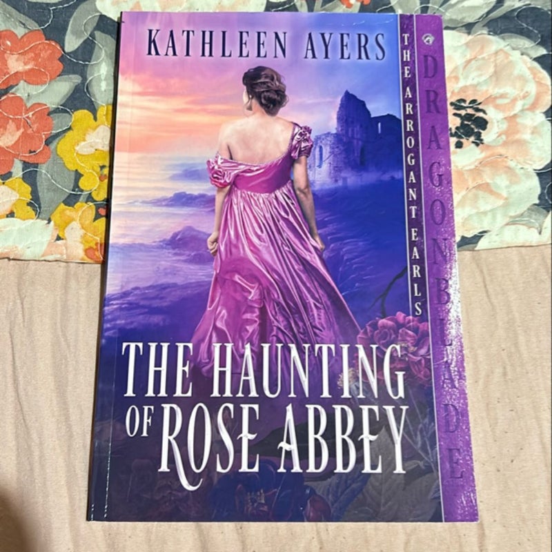 The Haunting of Rose Abbey by Kathleen Ayers